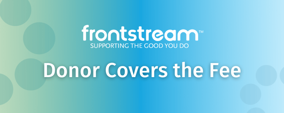 5 Steps to Raise More with Donor Covers the Fee