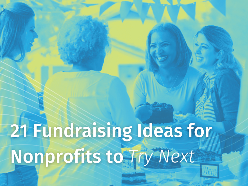 21 Fundraising Ideas for Nonprofits to Try Next